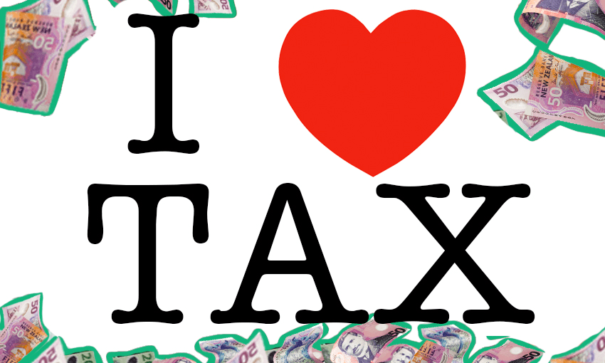 A crazy little thing called tax | The Spinoff