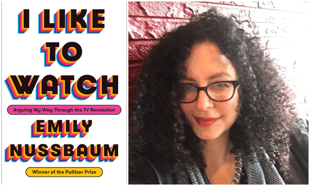 Review: Thank god for Emily Nussbaum, the critic who loves TV like a ...