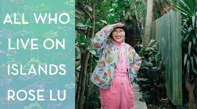 Fearless and perfectly formed: Rose Lu’s All Who Live on Islands ...