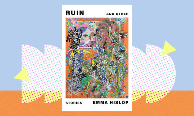 What led me to Ruin: Emma Hislop on what inspired her debut short story ...