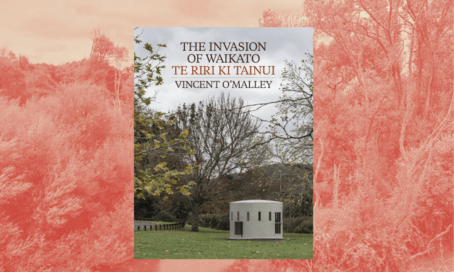 Remembering the Waikato War, Te Riri ki Tainui | The Spinoff